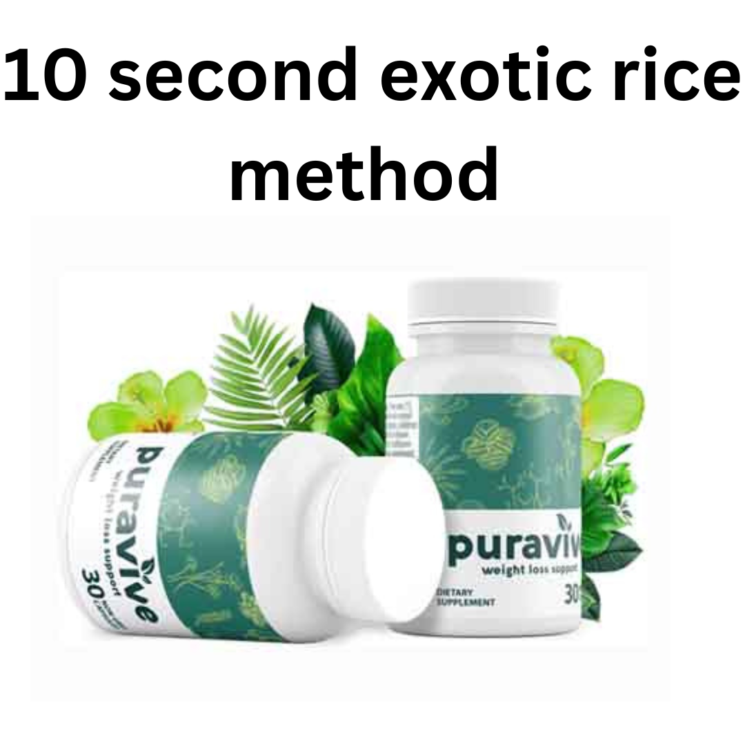 10 Second Rice Trick for Weight Loss and Puravive Reviews: A ...