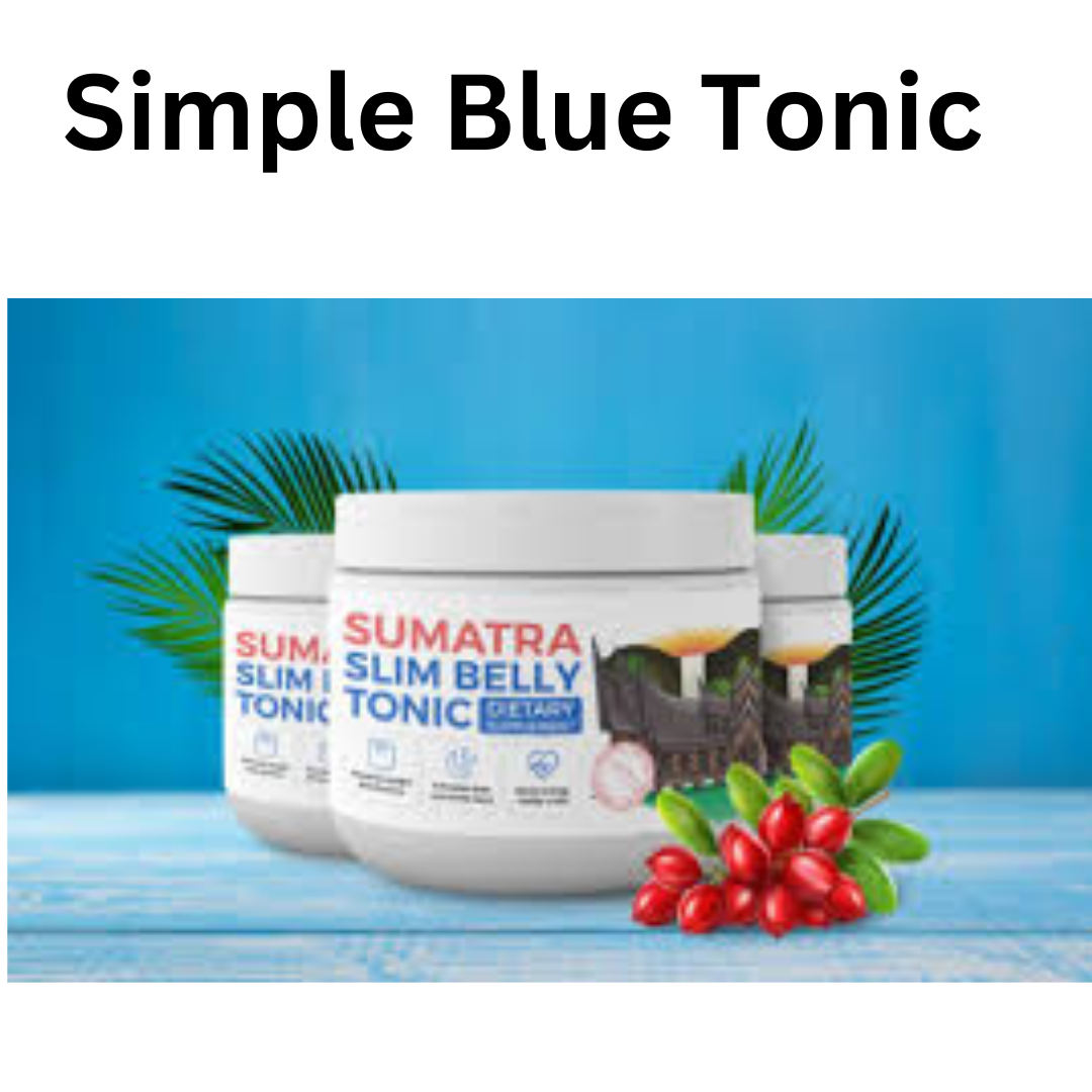 Simple Blue Tonic: Unlocking the Secrets of Sumatra Slim Belly Tonic ...